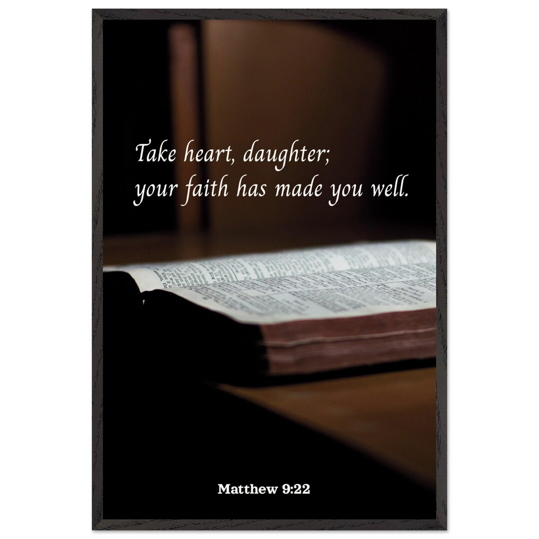 Matthew 9:22 Framed Scripture Poster | Christian Home Decor - Etsy