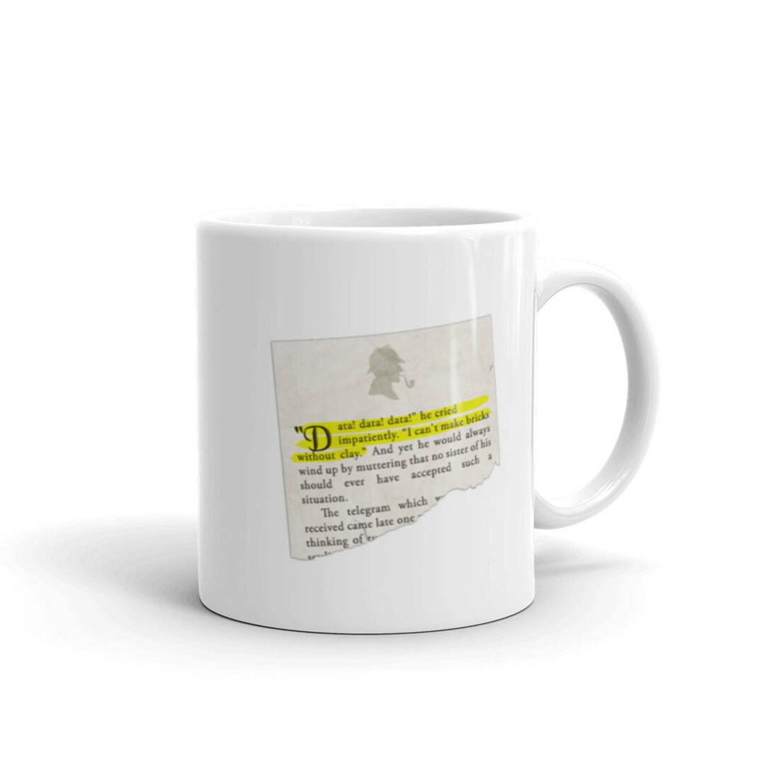 Data! Data! Data! Sherlock Holmes Quote Mug - Etsy UK
