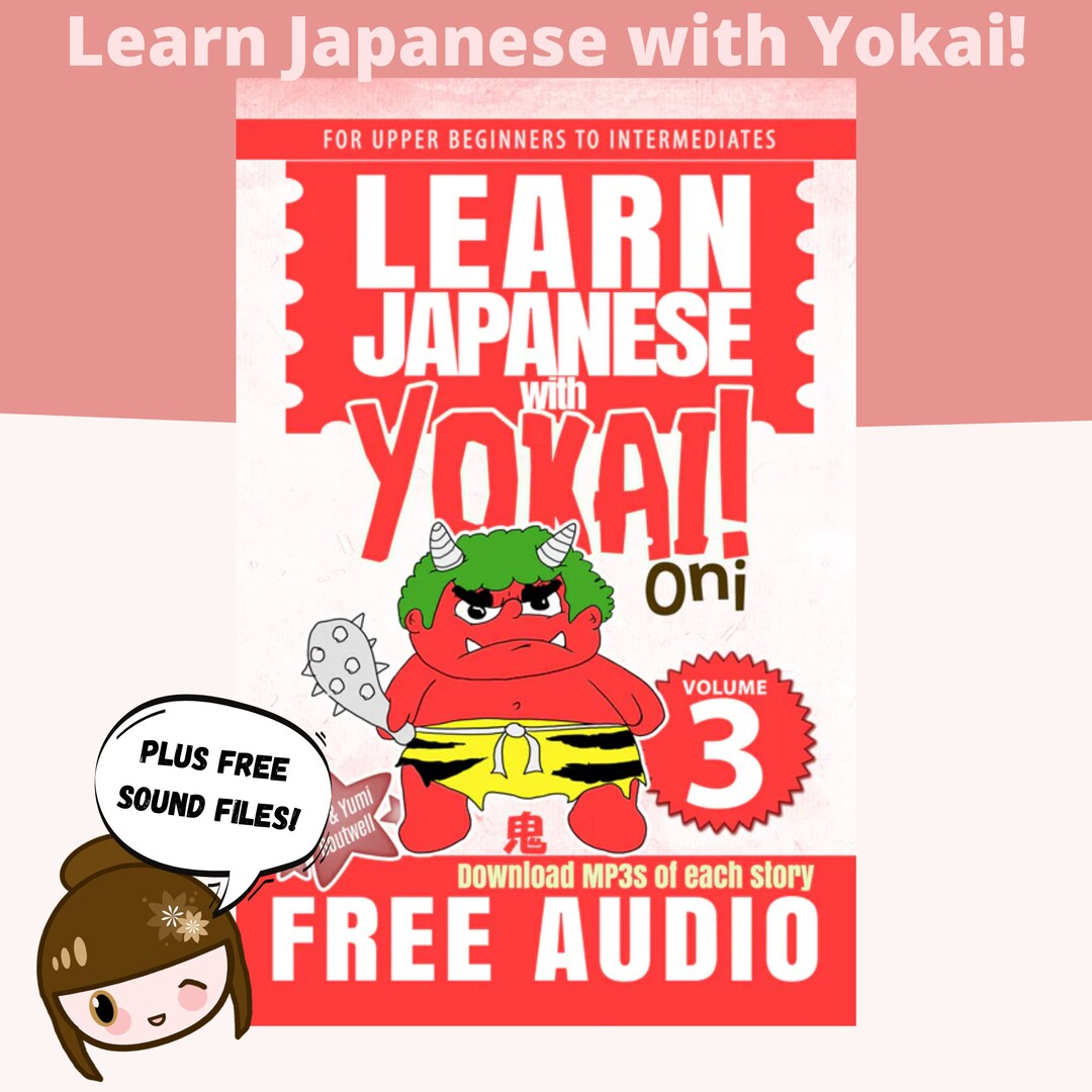 Learn Japanese With Yokai! Oni (learn Japanese With Yokai! Book 3 ...
