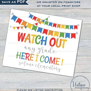 Editable First Day of School Sign, Reusable Watch Out Here I Come ...