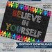 Believe in Yourself Sign Be You Poster Inspirational Quote - Etsy