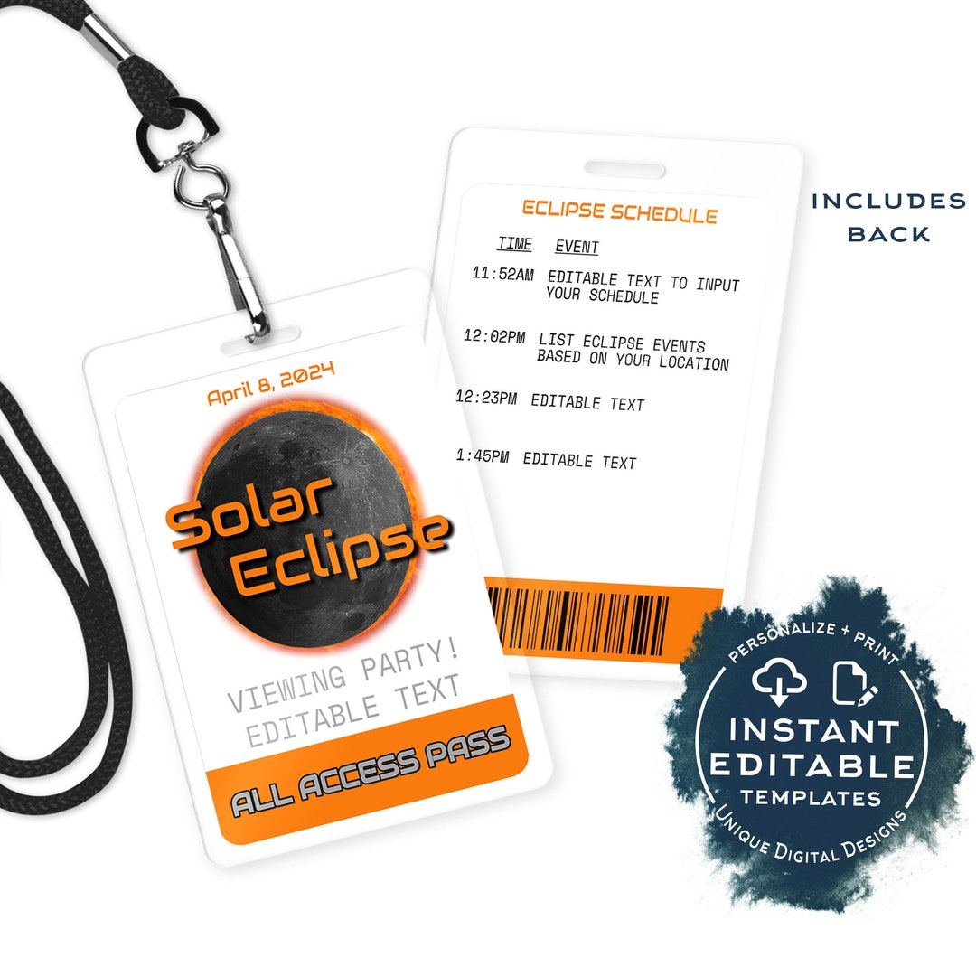 Editable Solar Eclipse All Access Pass With Eclipse Schedule, 2024 ...