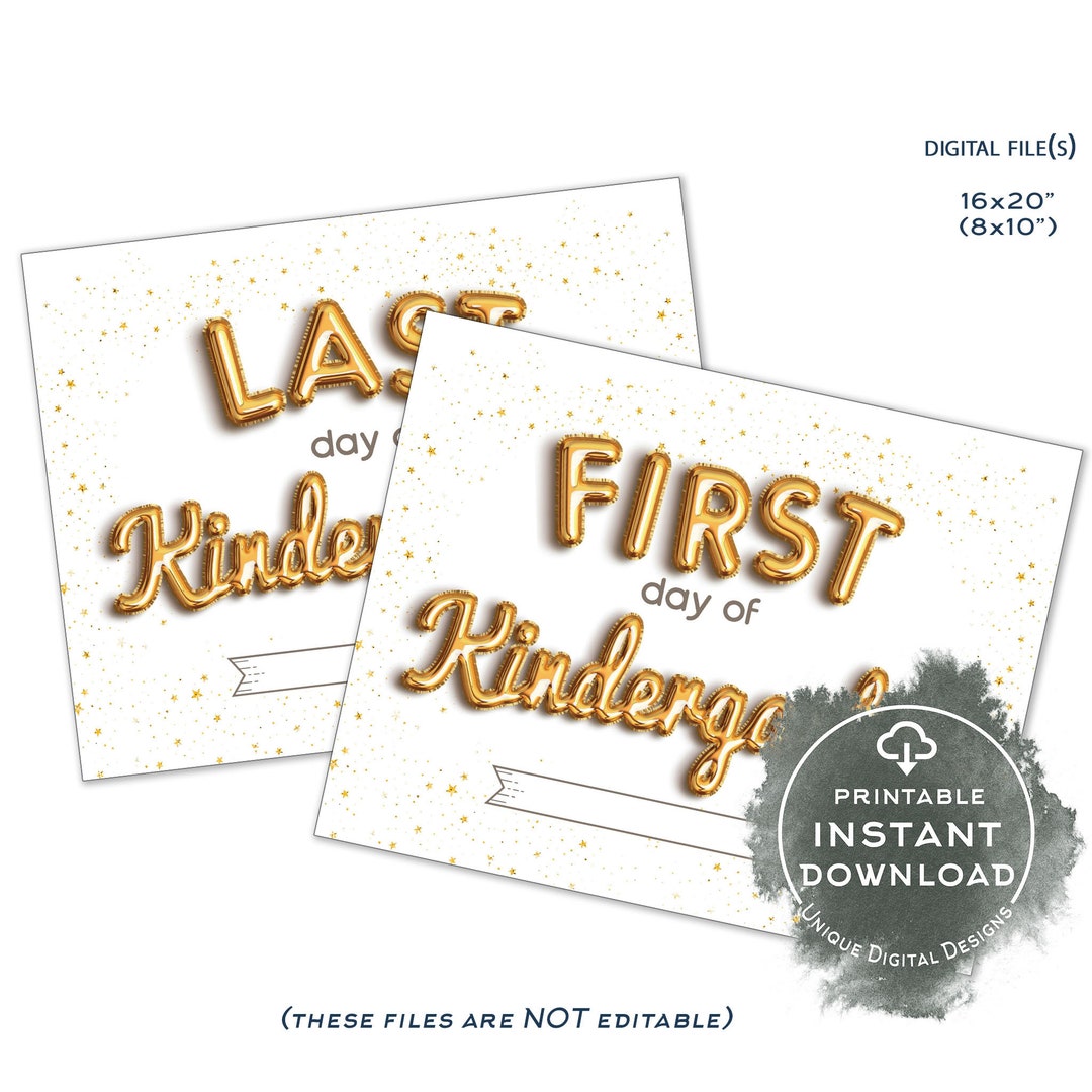 Kindergarten First Day of School Sign, Last Day of School Sign, Back to ...