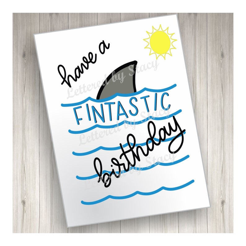 Birthday Card Have a Fintastic Birthday With Shark Fin and | Etsy