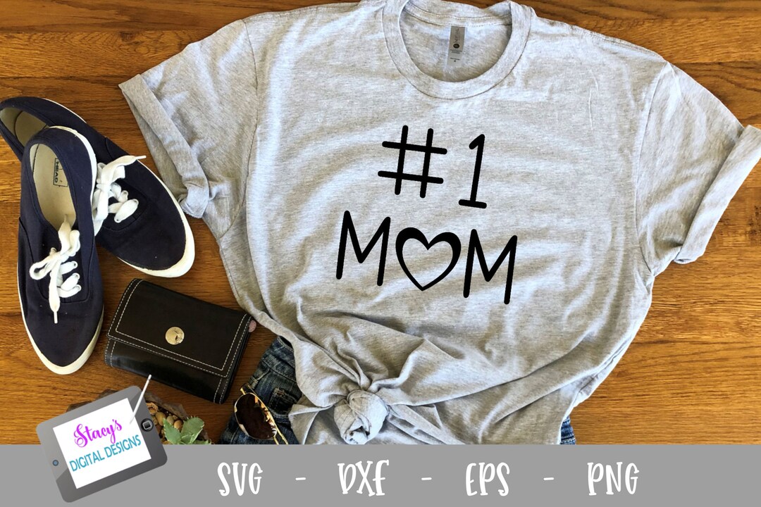 Number One Mom Design | Mom Design | Mom Svg Png Dxf Eps - Etsy