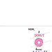 Mother's Day Card - I Donut Know What I Would Do Without You Pun Card ...