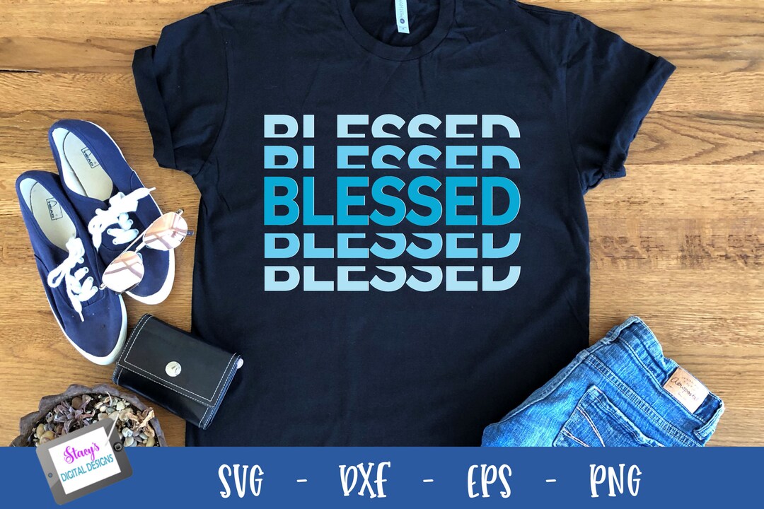 Blessed SVG - Stacked SVG - Mirrored SVG Cut File for Cricut and ...