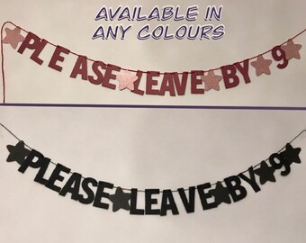PLEASE LEAVE BY 9 Funny/rude Party Banner/sign for - Etsy