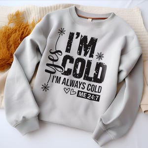I'm Cold Funny Winter Digital Design - Etsy
