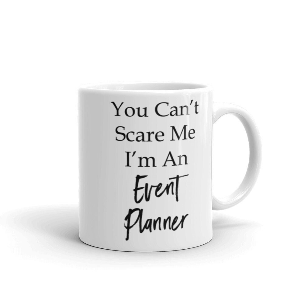 Event Planner Mug Can't Scare Me Gift for Event Meeting Planner Coffee ...