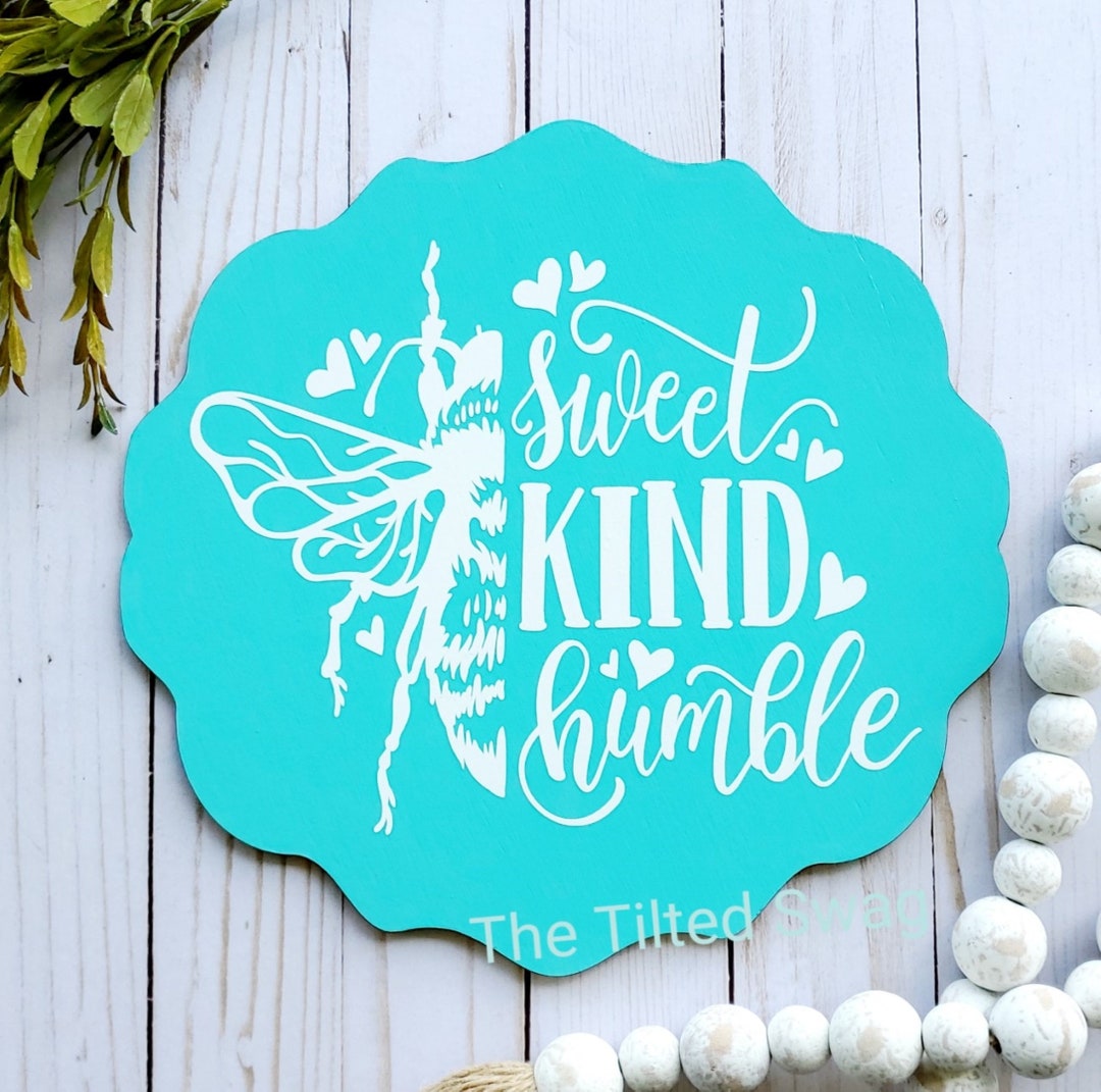 DESTASH Bee Sweet Kind Humble Wreath Sign, Wood Wreath Sign, Wreath ...
