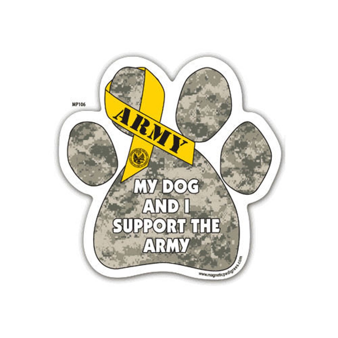 My Dog and I Support the Army Dog Paw Magnet - Etsy