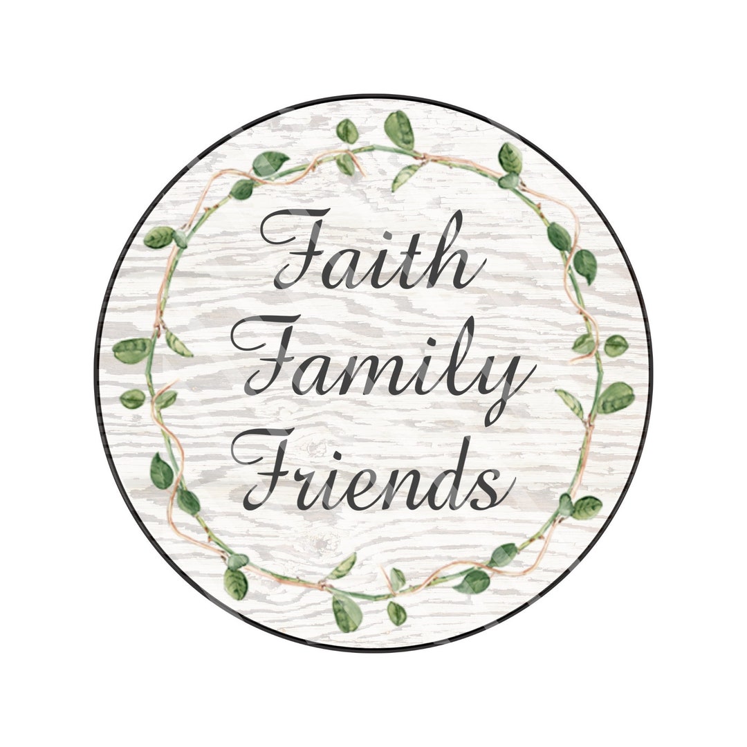Faith Family Friends Wreath Sign, Signs for Wreaths, Wreath Enhancement ...