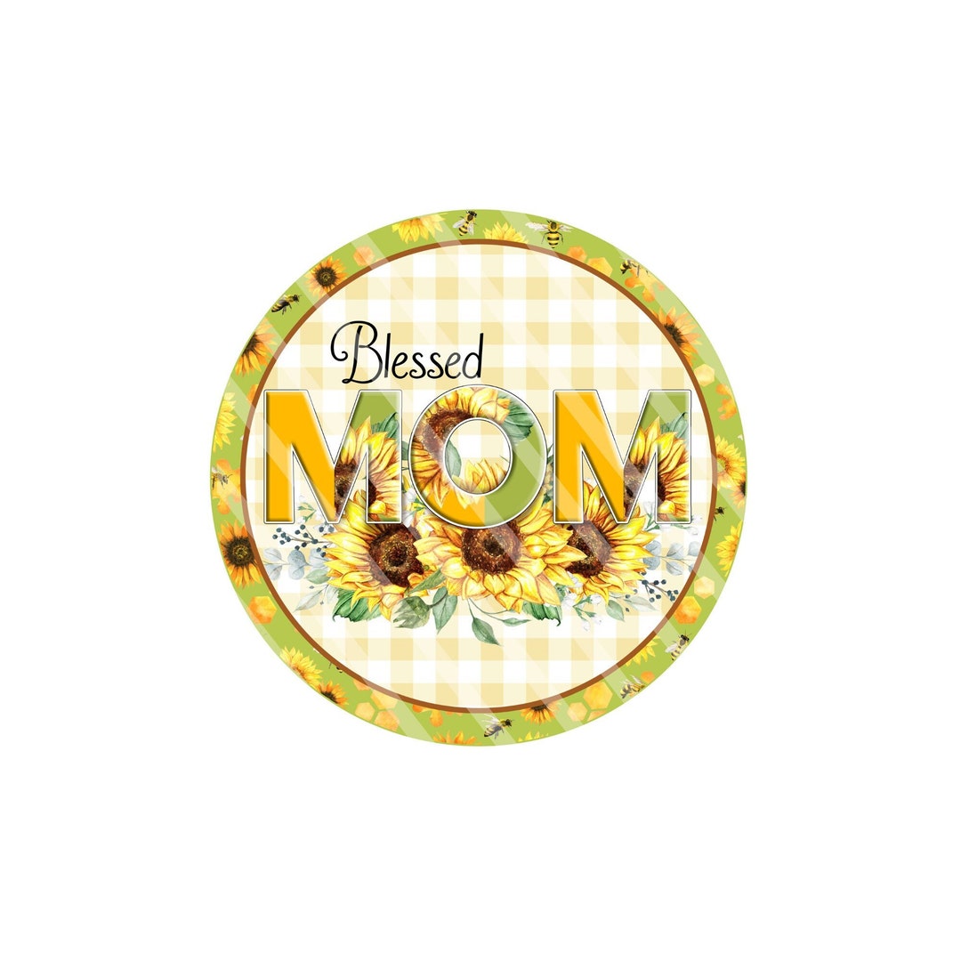 Blessed Mom Round Wreath Sign, Signs for Wreaths, Wreath Enhancement - Etsy