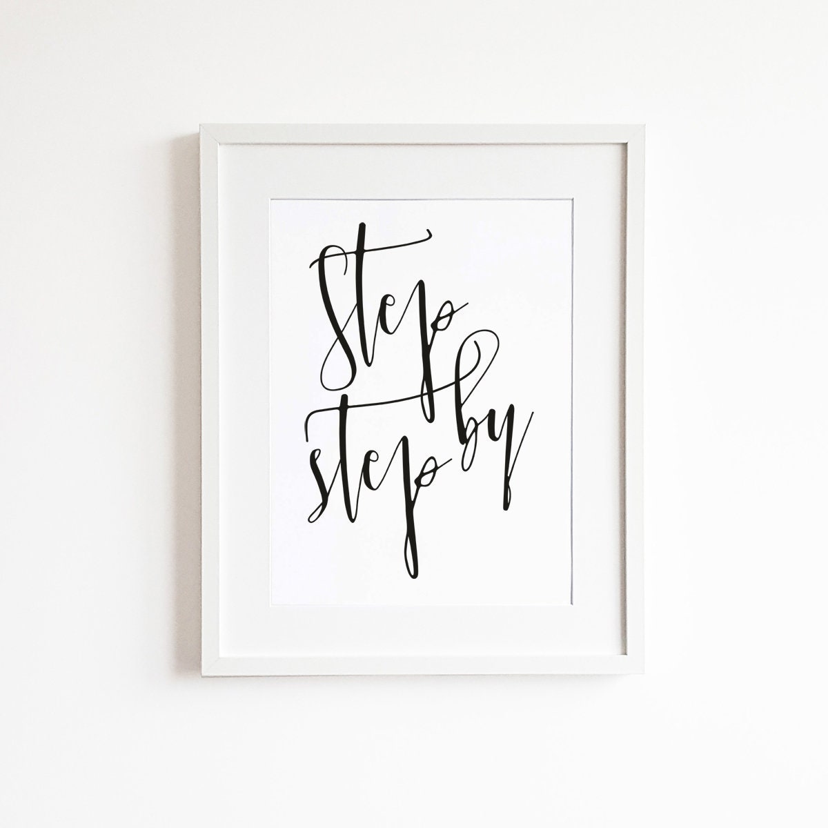 STEP BY STEP Motivational Quote Print in Handwriting Style - Etsy