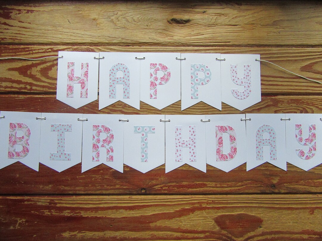 Happy Birthday Banner. Shabby Chic Floral Banner. Happy Birthday ...