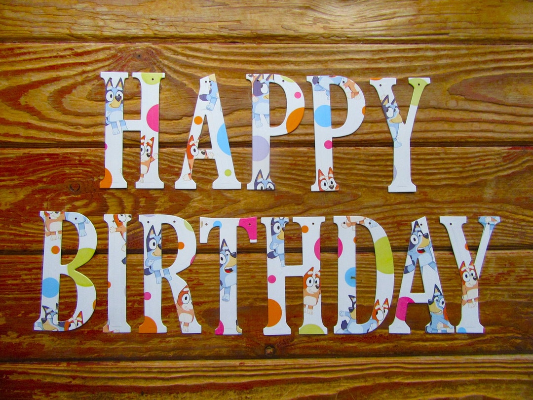 Bluey and Bingo Banner. Happy Birthday Banner, Happy Birthday Bunting ...