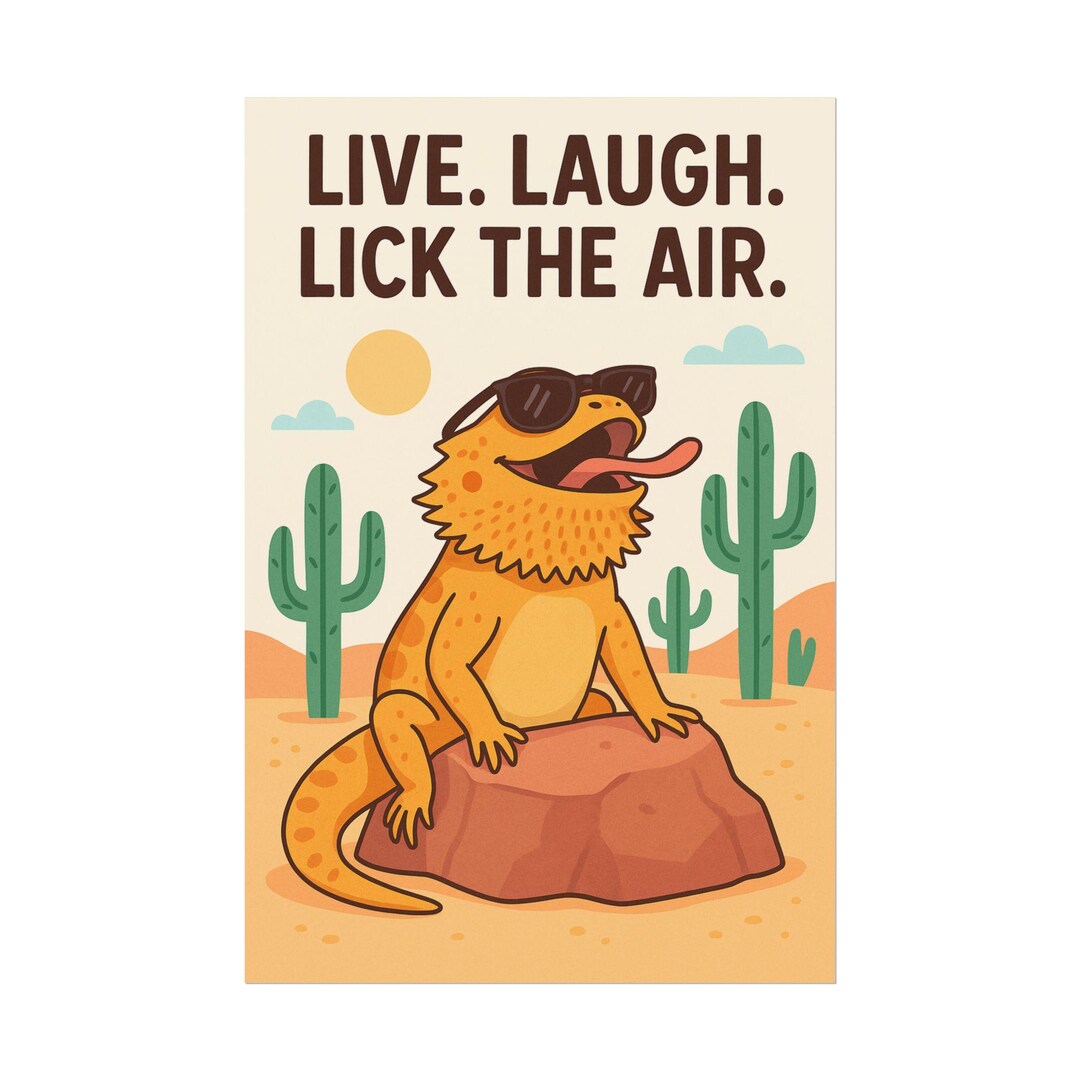 Live Laugh Lick the Air Poster - Funny Bearded Dragon Wall Art | Lizard ...