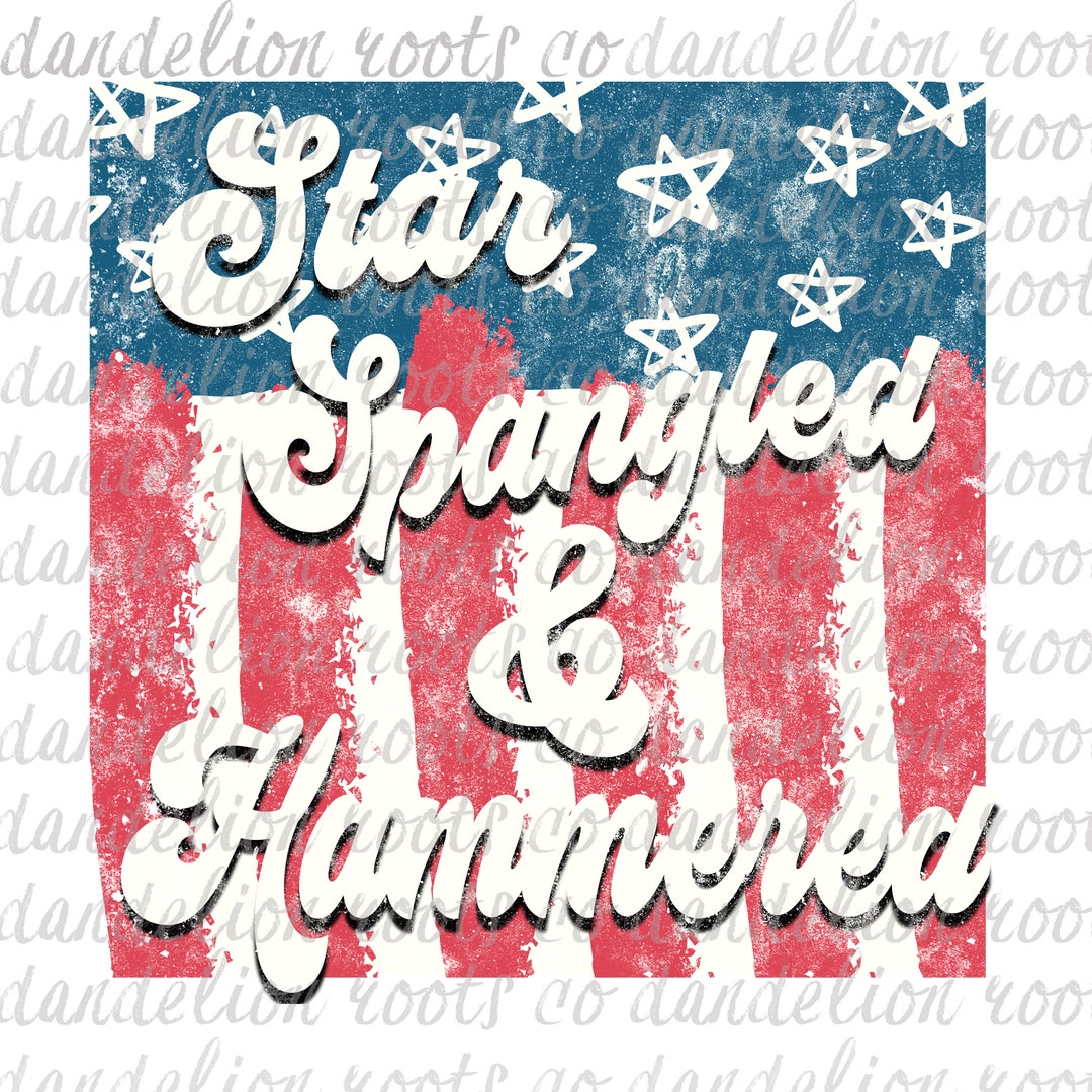 Star Spangled and Hammered PNG Digital SUBLIMATION , Vinyl, Digital ...