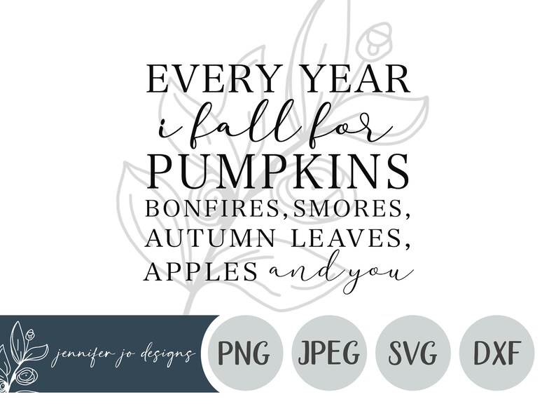 Every Year I Fall Svg | Pumpkins Svg | Bonfires Svg | Fall Svg ...