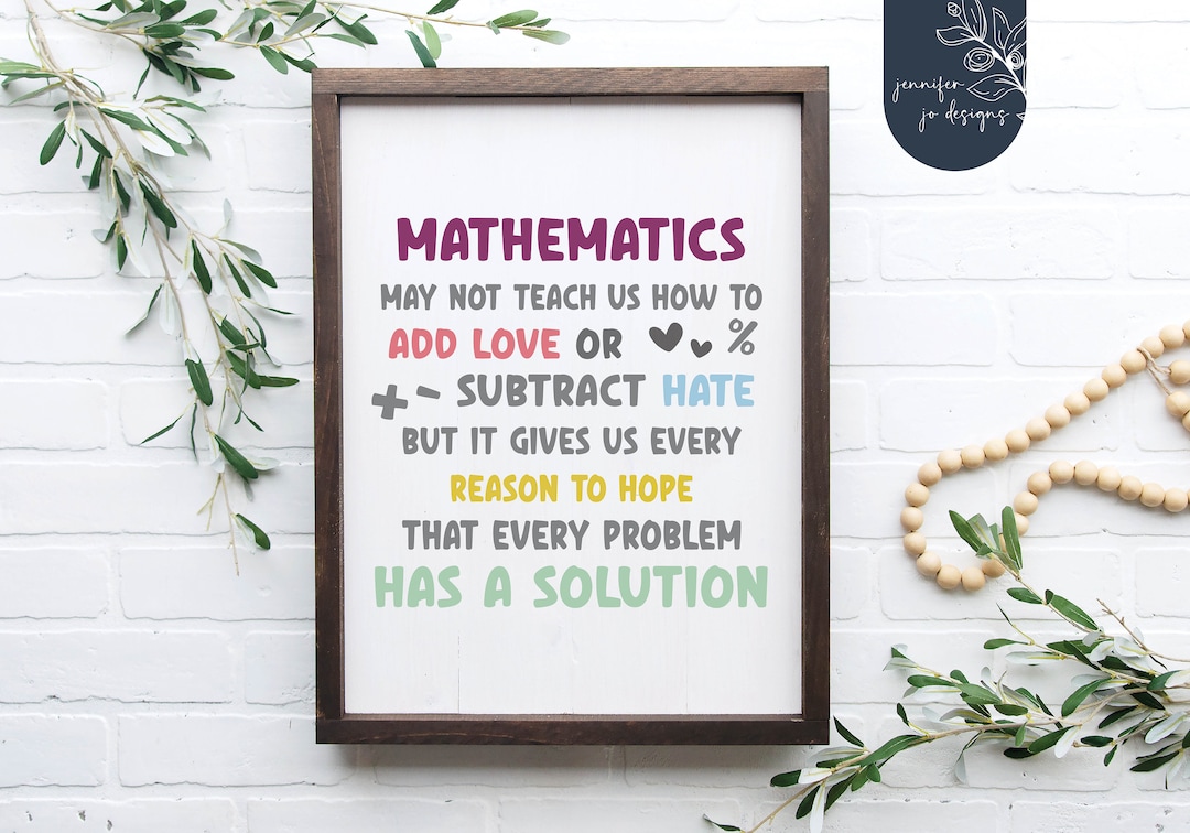Mathematics May Not Teach Us How to Add Love Math Svg | Kids Wall Art ...