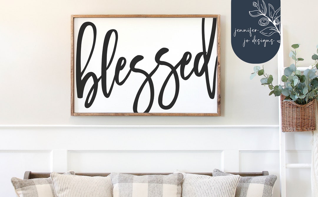 Blessed Svg | Blessed Sign Svg | Living Room Svg | Dining Room Sign ...