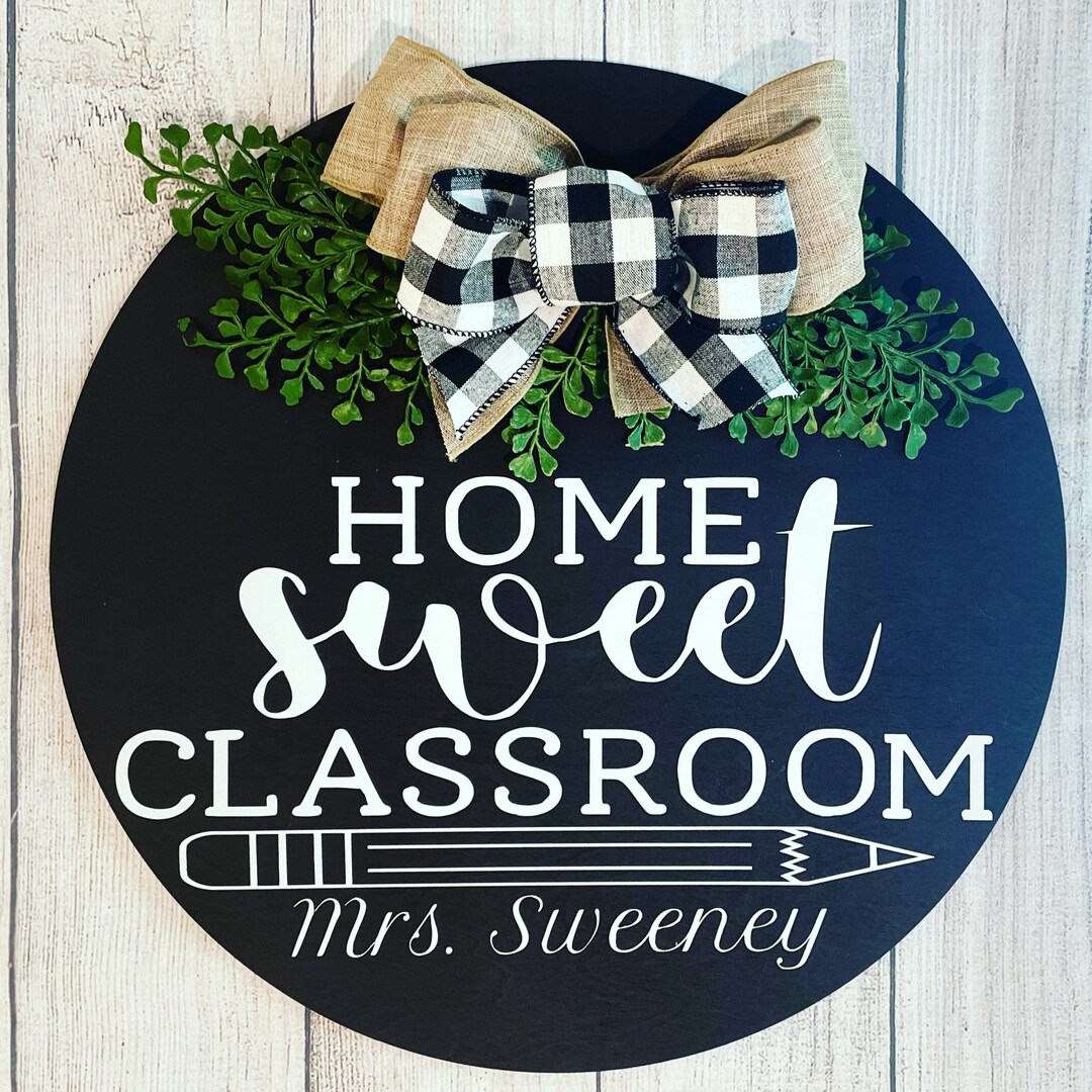 Home Sweet Classroom Sign, Teacher Classroom Sign, Personalized Teacher ...