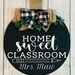 Home Sweet Classroom Sign Teacher Classroom Sign - Etsy