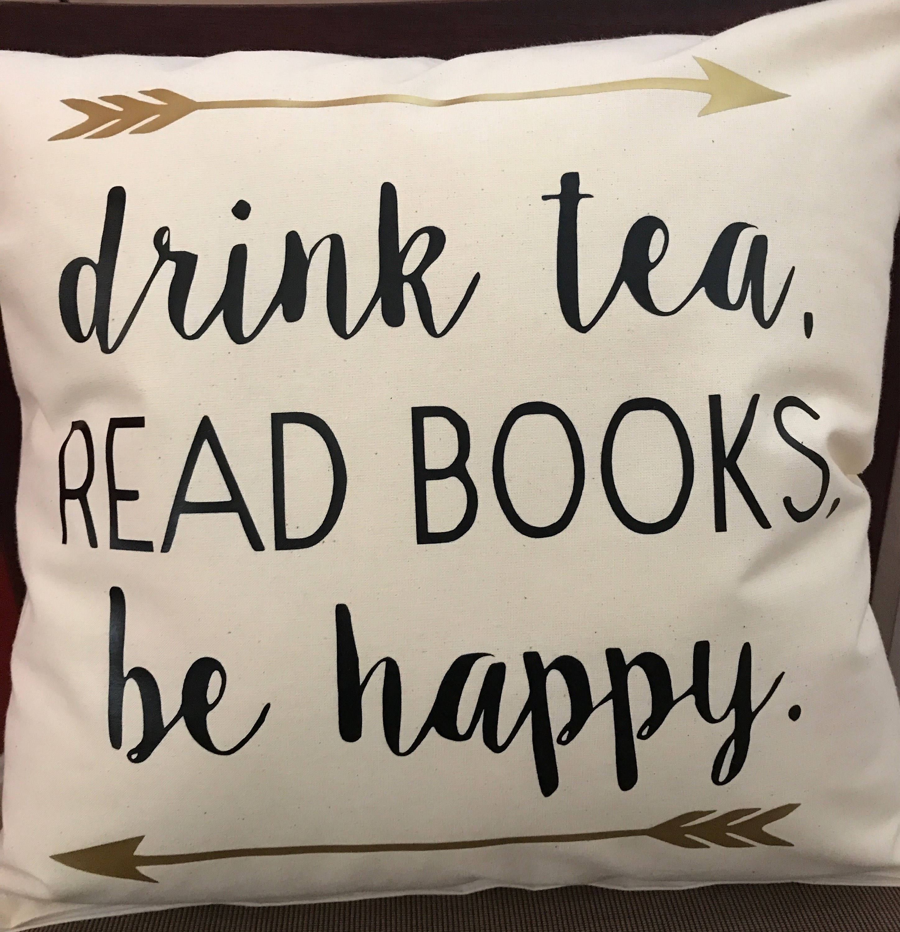 Tea Pillow, Read Books, Be Happy Pillow, Handmade Pillow, Throw Pillow ...