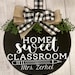 Home Sweet Classroom Sign Teacher Classroom Sign - Etsy