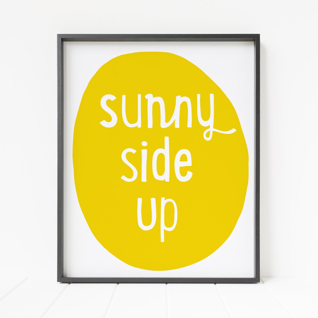 Sunny Side up Printable Wall Decor, Typography Print, Sunny Nursery Art ...