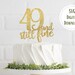 49 and Still Fine, Custom Glitter Cake Topper, 49th Party Decor, Gold ...