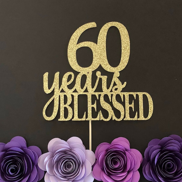 60 Years Blessed - Etsy