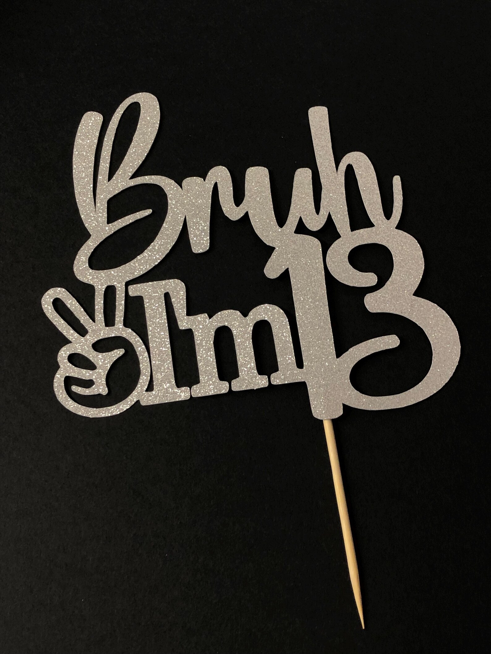 Bruh I’m 13 Cake Topper, Teenager Cake Topper, 13th Birthday ...