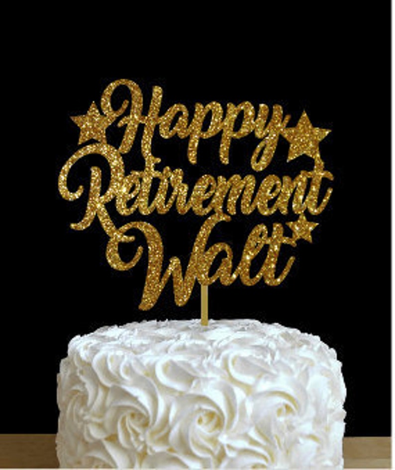 Happy Retirement Retirement Cake Topper Custom Retirement - Etsy