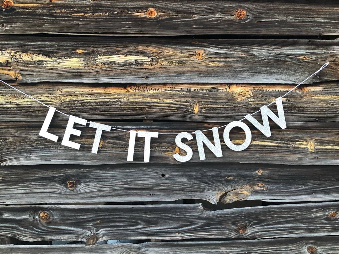 Let It Snow Banner, Glitter Winter Banner, Let It Snow Garland, Ready ...