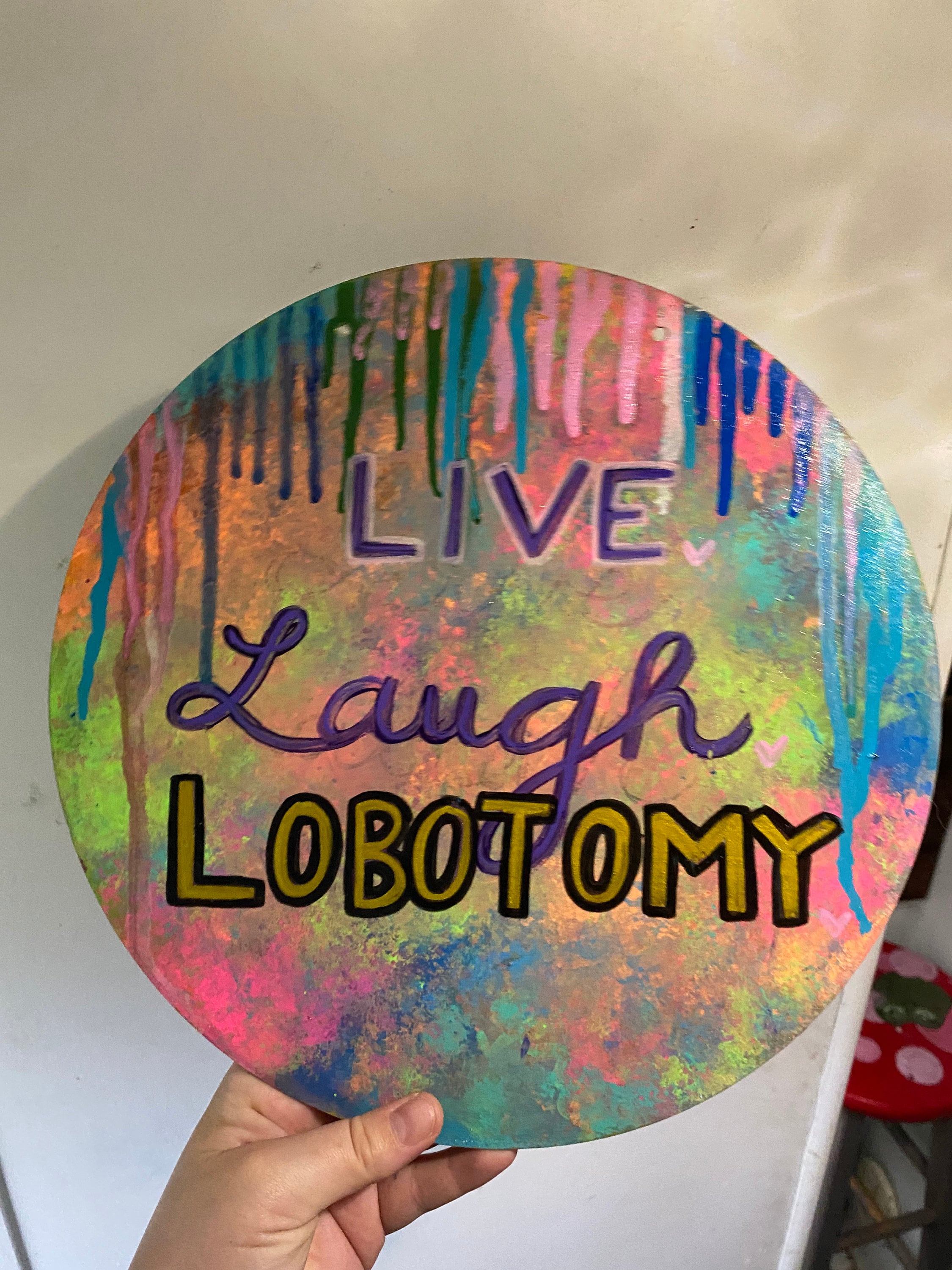 Live Laugh Lobotomy Circle Sign - Etsy