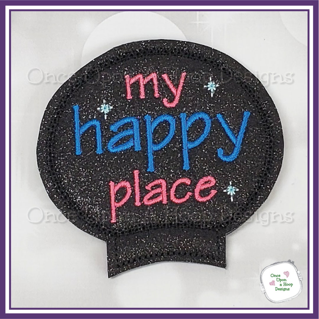 WORDS: My Happy Place Mear ITH Digital Machine Embroidery Design ...