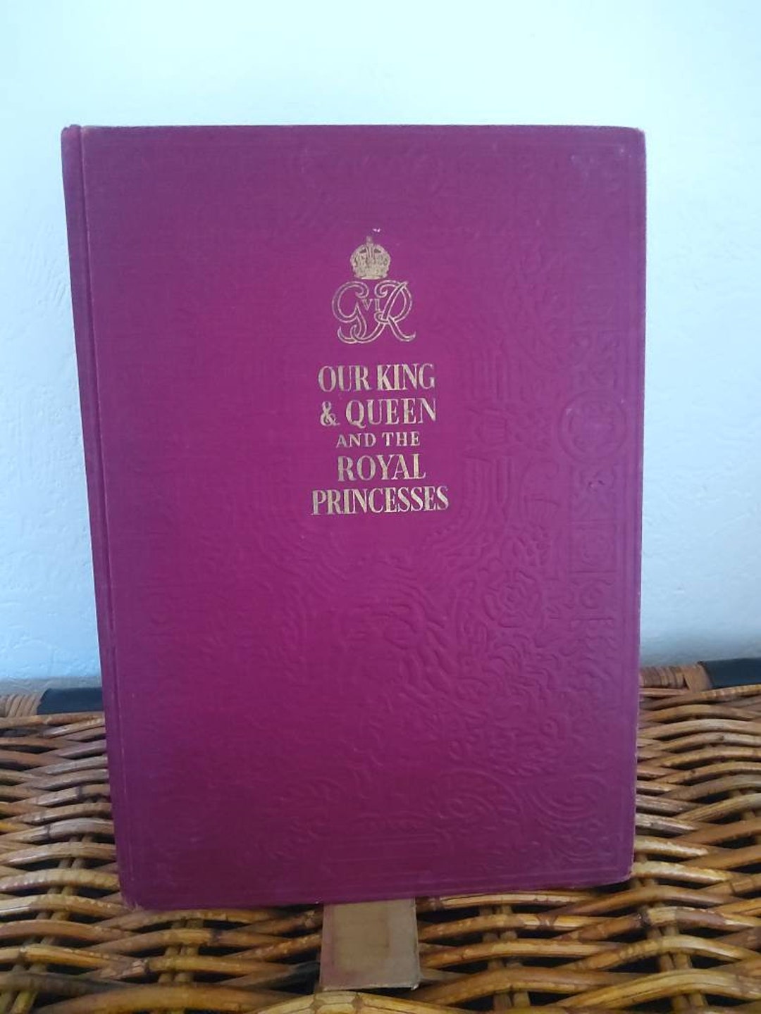 Vintage Royal Book Our King and Queen and the Royal Princesses History ...