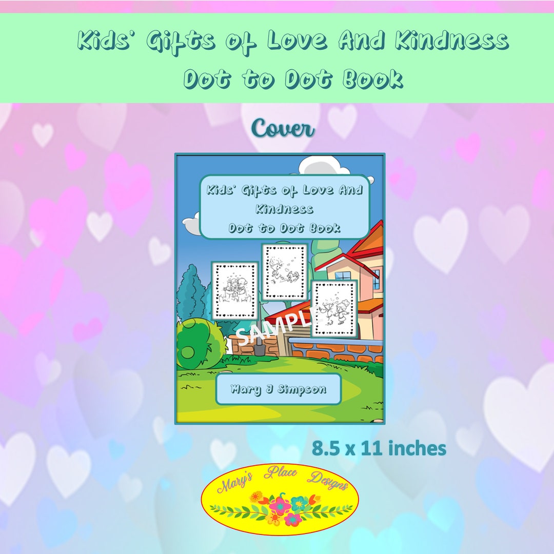 Kids Gifts of Love and Kindness Dot to Dot Book 30 Different Pictures ...