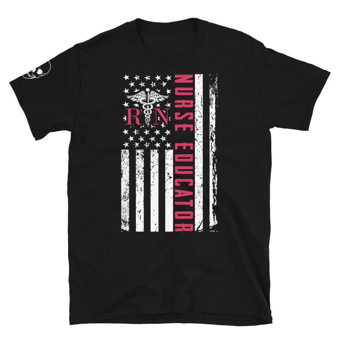Patriotic Nurse Educator T-shirt: American Flag Design for Proud ...