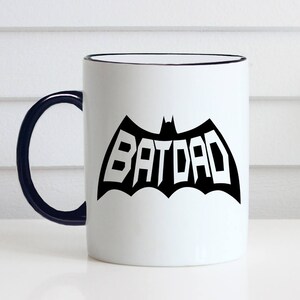 Batdad, Batdad Mug, Batdad Coffee Mug, Dad Coffee Mug, Mug for Dad ...
