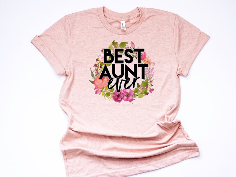 Best Aunt Ever Aunt Shirt Aunt T Shirt Aunt Gift Gift for - Etsy