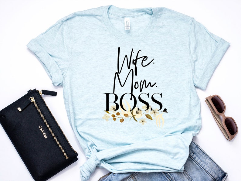 Wife Mom Boss Funny Mom Shirt Mom Entrepreneur Mom Boss Etsy