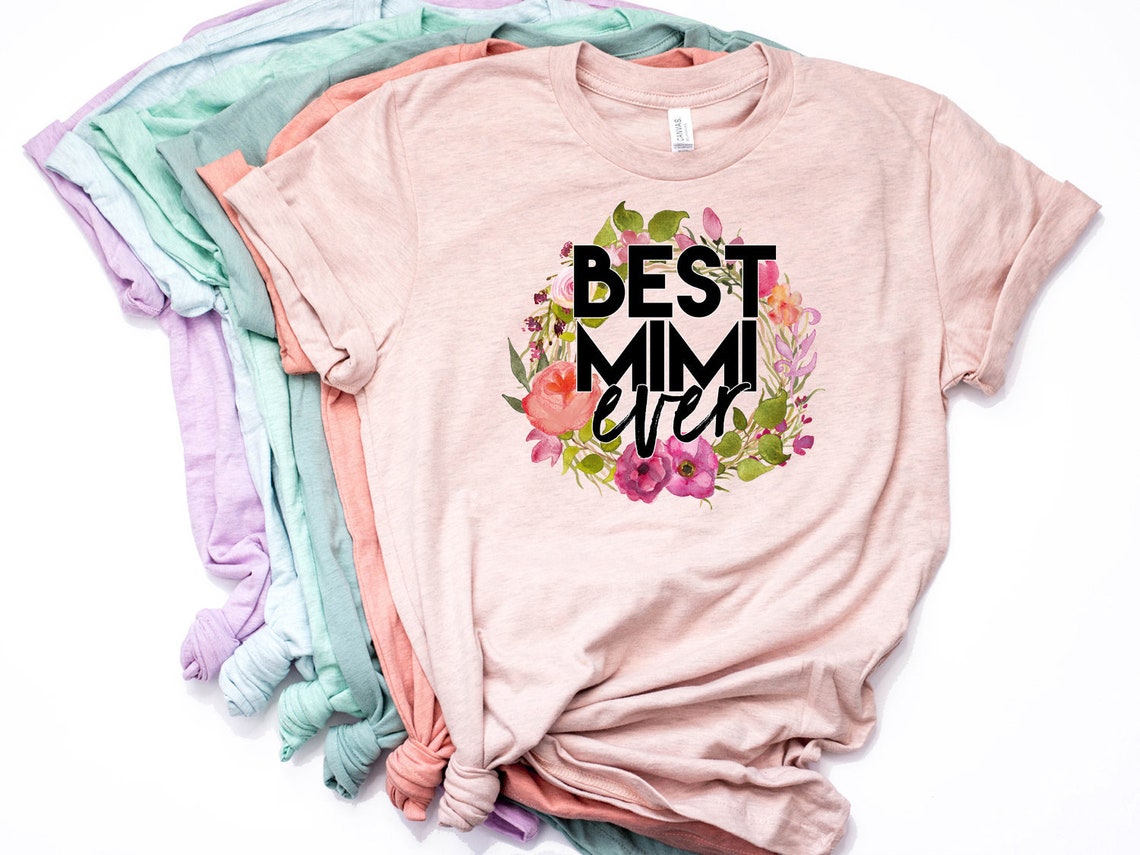 Best Mimi Ever Mimi Shirt Mimi T Shirt Mimi Gift Mimi - Etsy