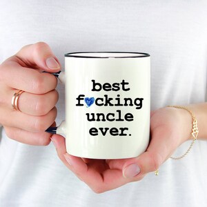 Best Uncle Ever, Uncle Mug, Uncle Coffee Mug, Uncle Gift, Gift for ...
