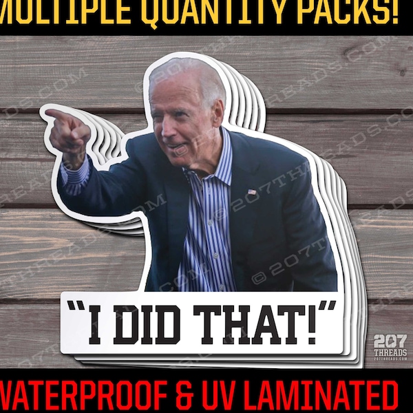 Joe Biden I Did That Sticker - Etsy