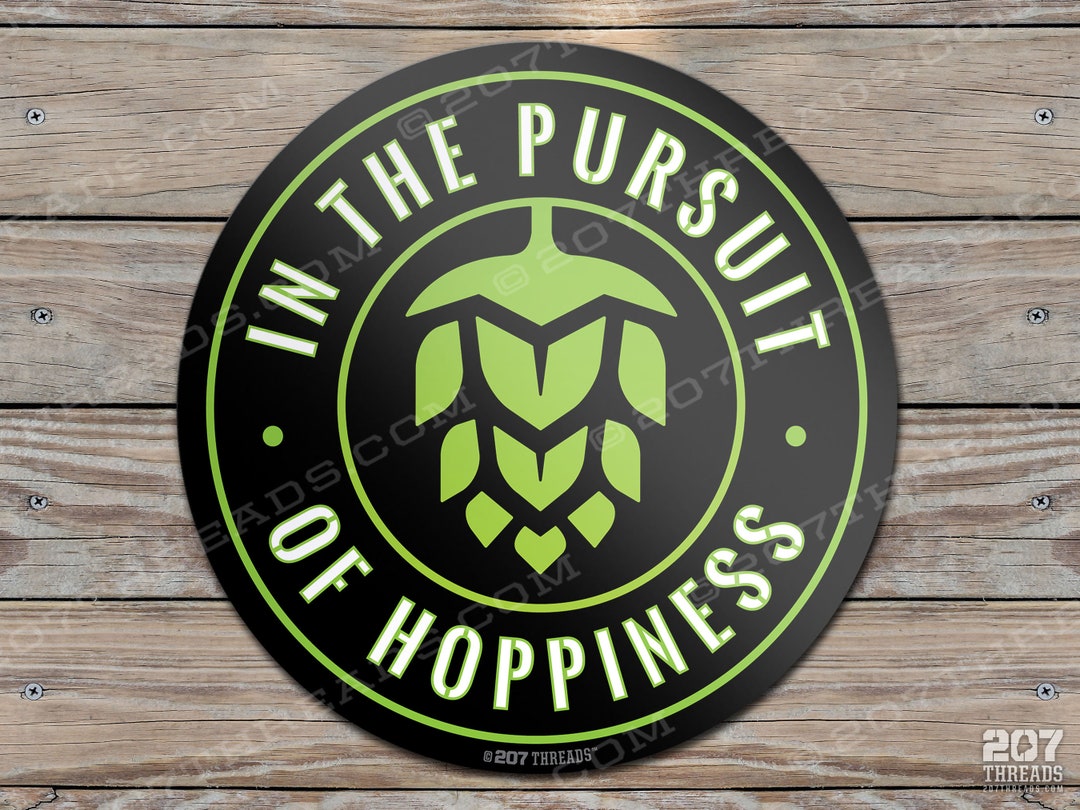 IPA Beer Sticker in the Pursuit of Hoppiness Funny Beer Drinker Decal ...