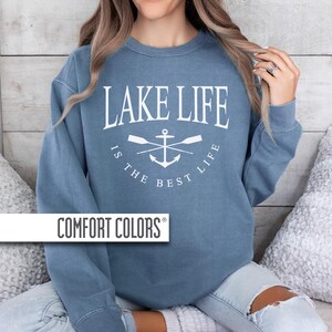 Lake Life Sweatshirt Comfort Colors Crewneck Sweater Lake Lover Cozy ...
