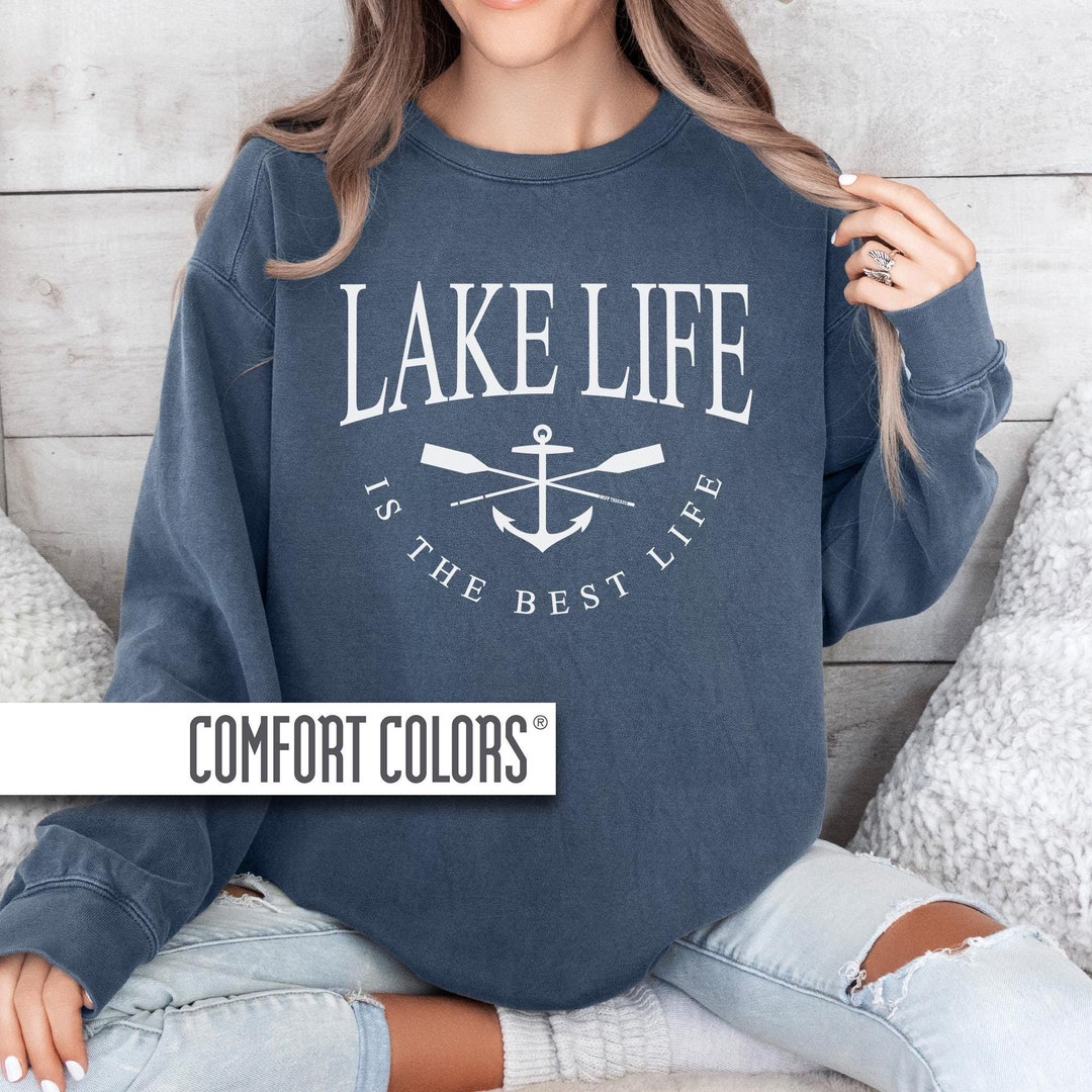 Lake Life Sweatshirt Comfort Colors Crewneck Sweater Lake Lover Cozy ...